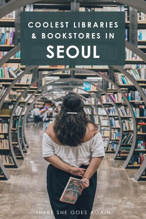 7 Cool Libraries & Bookstores in Seoul - There She Goes Again