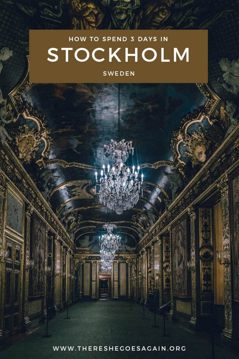 A 3 Days in Stockholm Itinerary | There She Goes Again